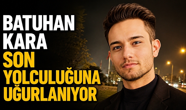 Batuhan Kara Son Yolculuğuna Uğurlanıyor - Yaşam - E-karaman